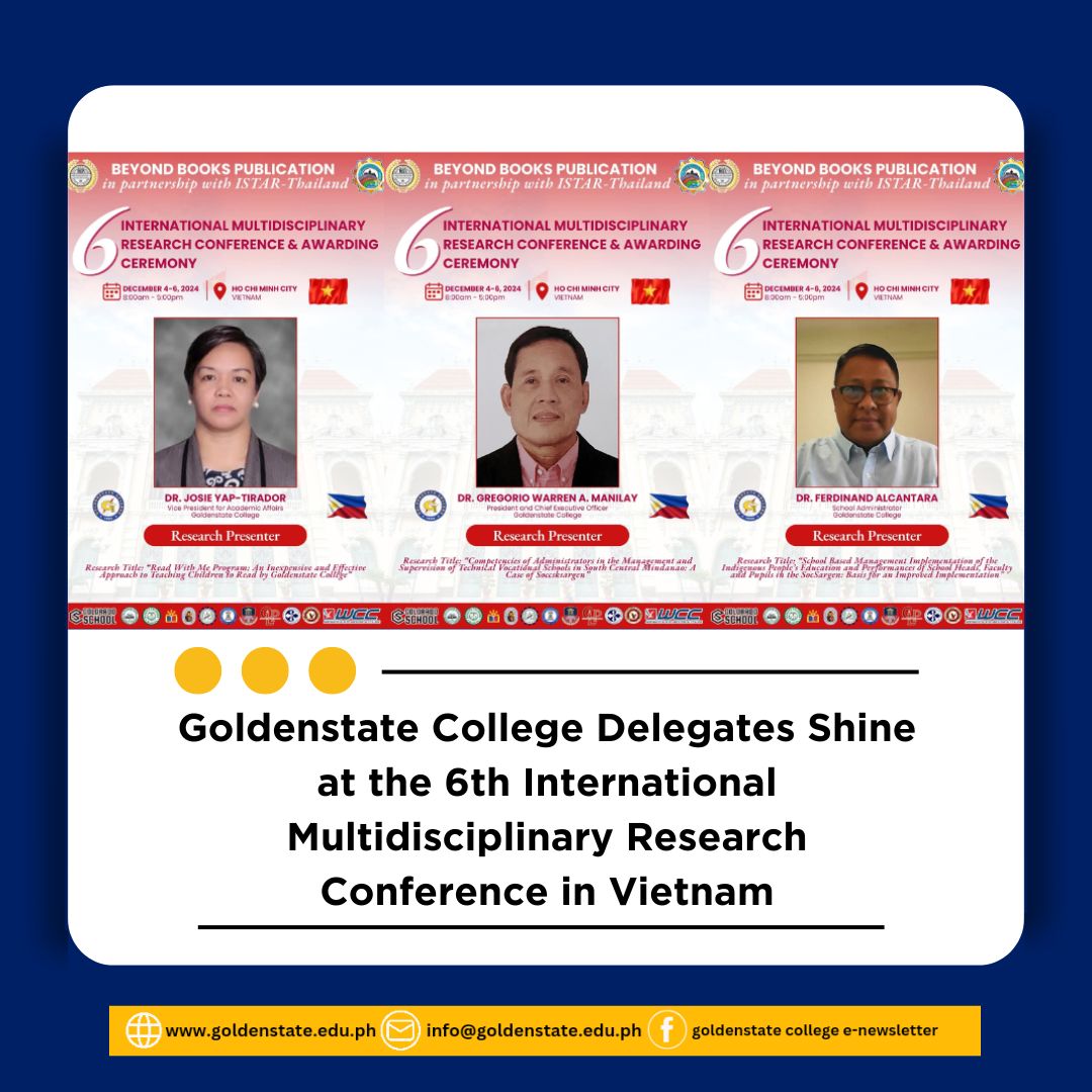 Goldenstate College Shines at the 6th Multidisciplinary Conference for ...